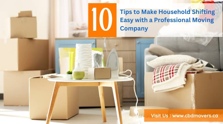 10 Tips to make Shifting Easy with a Professional Moving Company